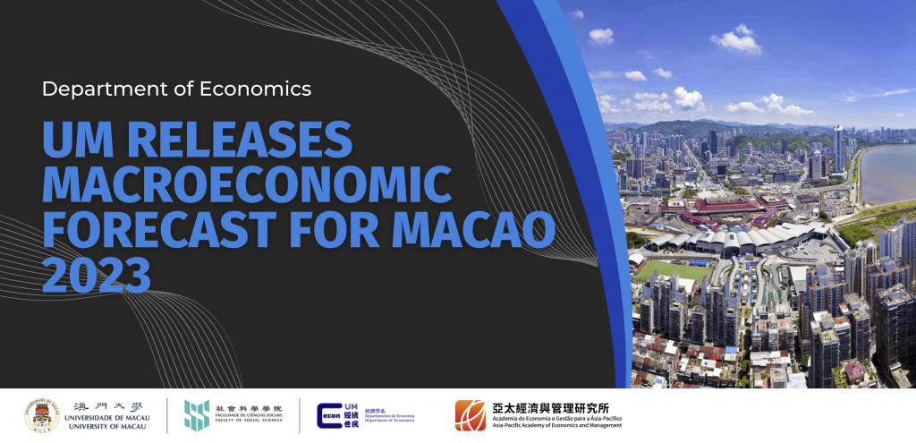Um Releases Macroeconomic Forecast For Macao 2023 Department Of Economics University Of Macau